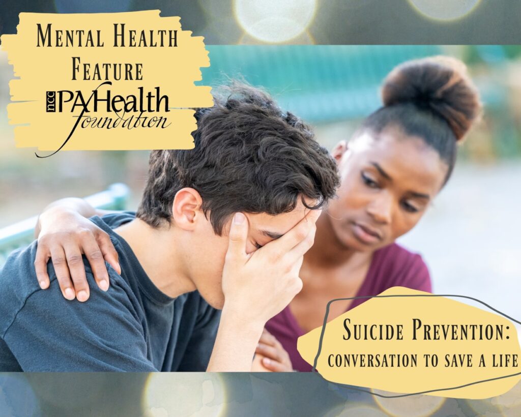 Suicide Prevention: Conversation to Save a Life - nccPA Health Foundation