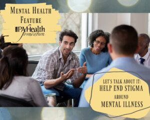 Let’s Talk About It: Help End Stigma Around Mental Illness - nccPA ...
